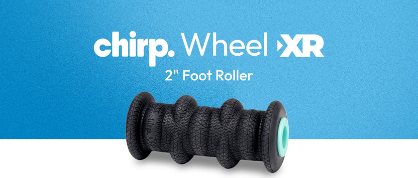 Chirp Wheel XR 2" Foot Roller – Chirp™